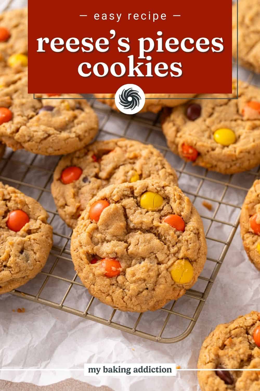 Reese's Pieces Cookies | My Baking Addiction