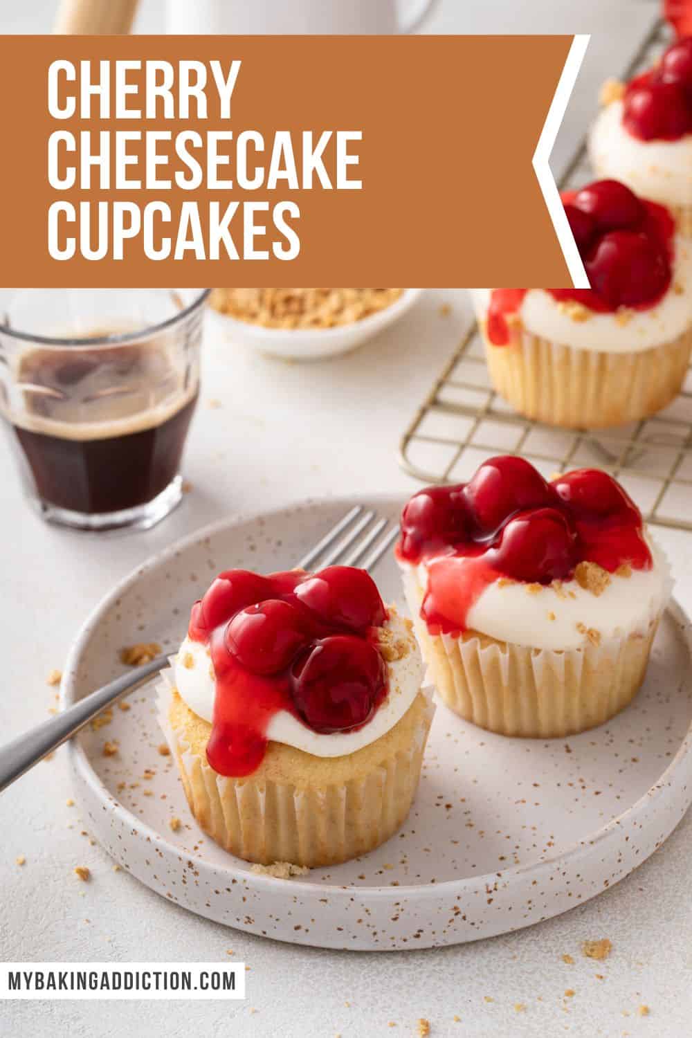 Cherry Cheesecake Cupcakes - My Baking Addiction