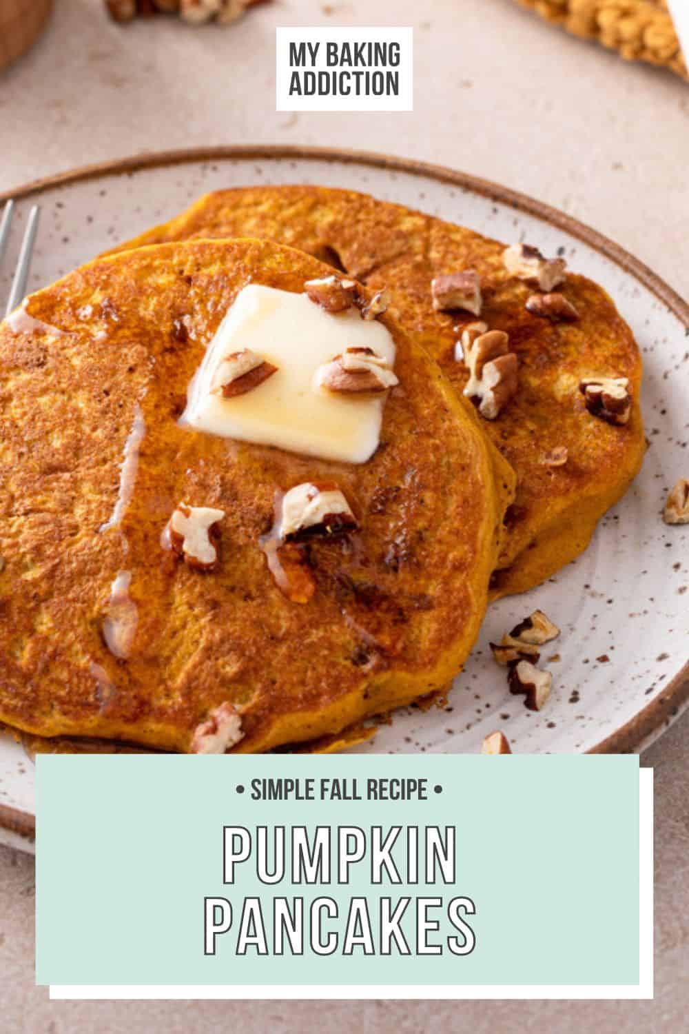 Pumpkin Pancakes Recipe | My Baking Addiction