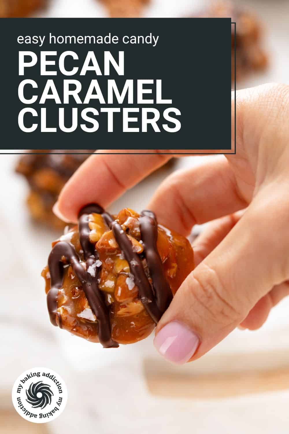Pecan Caramel Clusters - My Baking Addiction