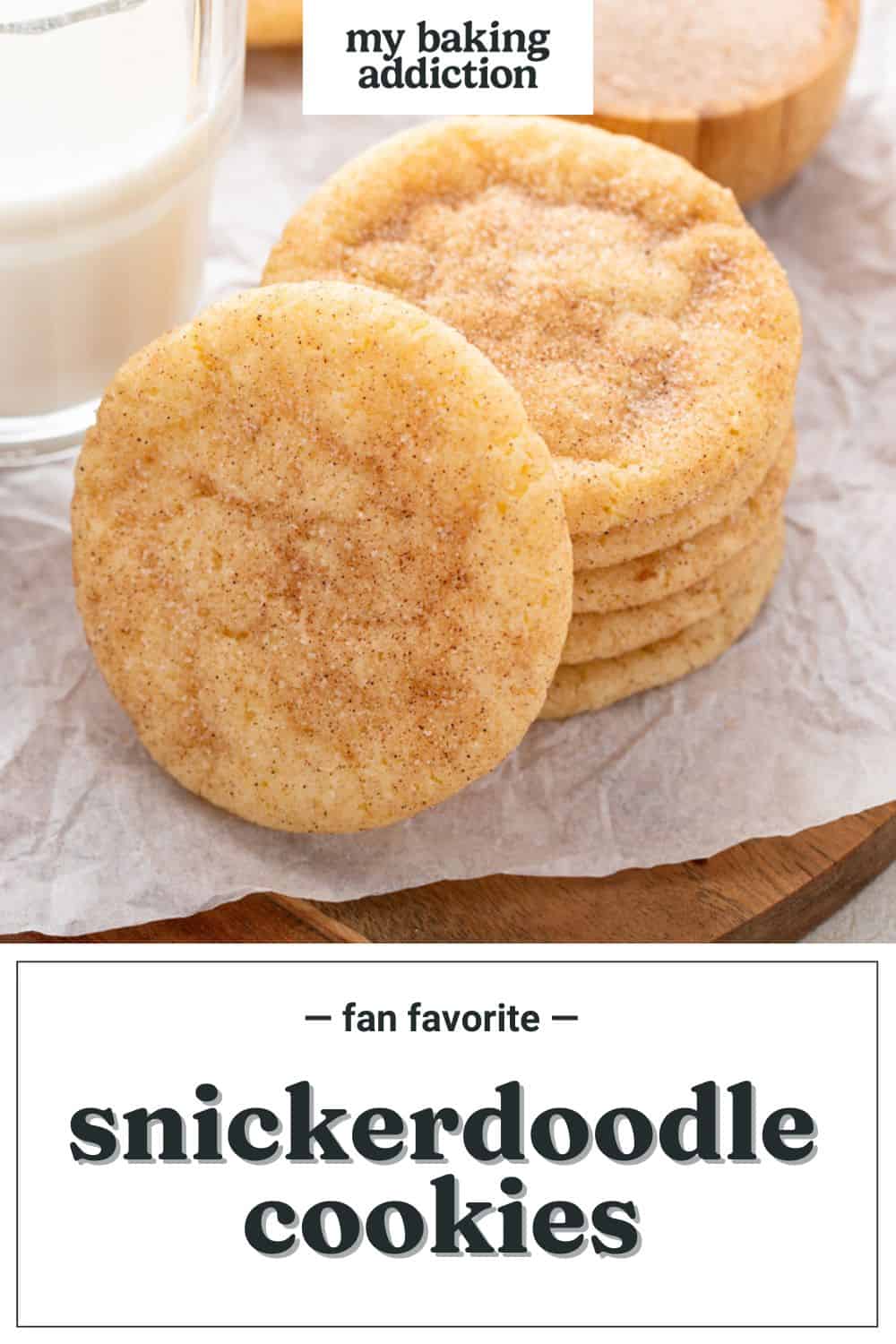 Easy Snickerdoodle Cookies - My Baking Addiction