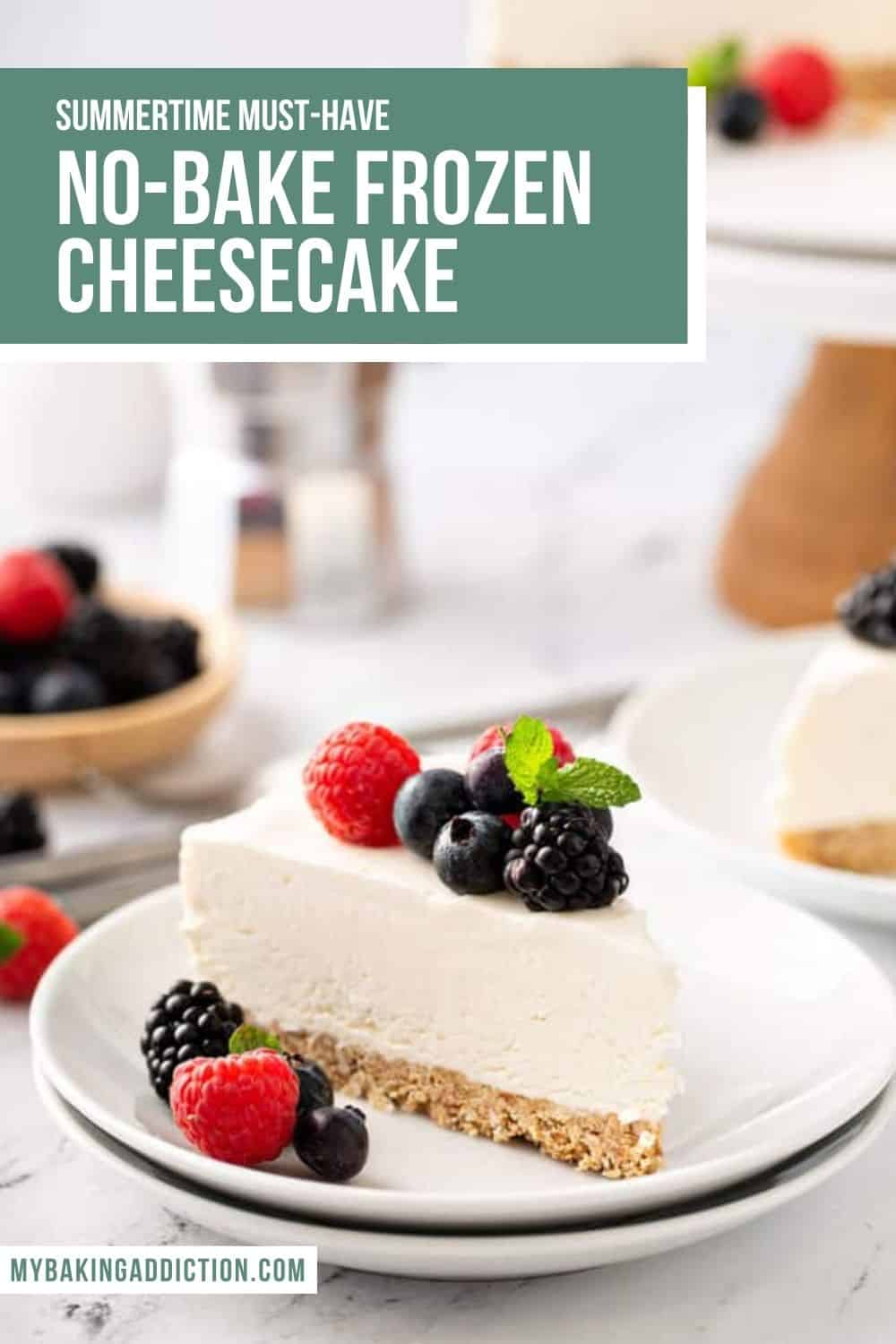 No-Bake Frozen Cheesecake - My Baking Addiction