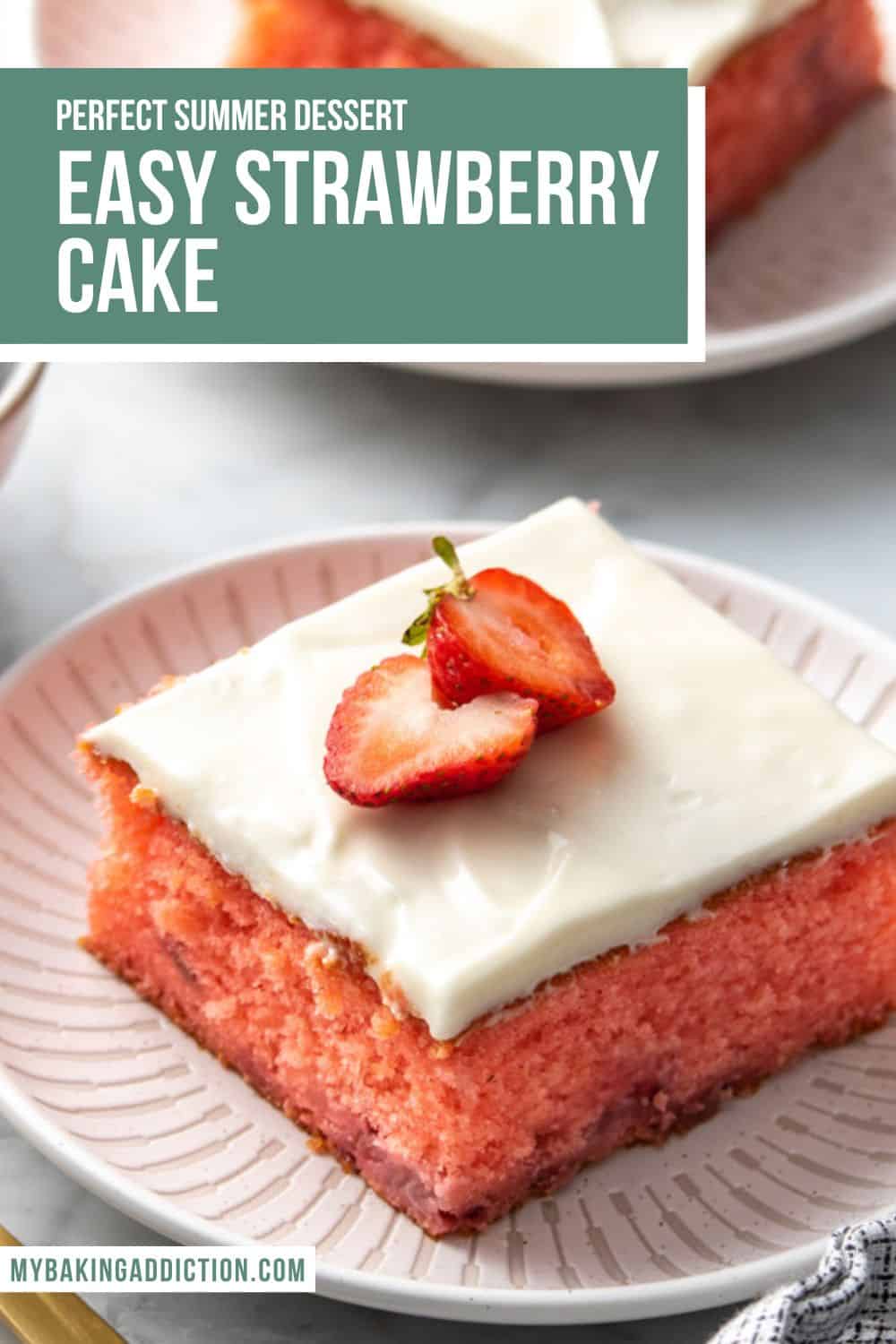 Easy Strawberry Cake - My Baking Addiction