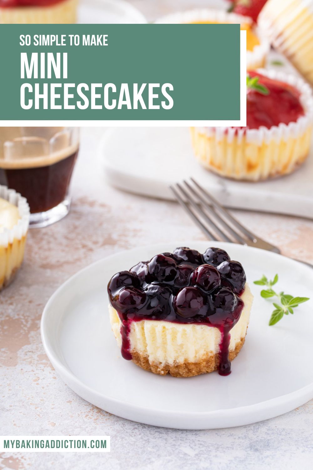 Mini Cheesecakes (So easy!) - My Baking Addiction