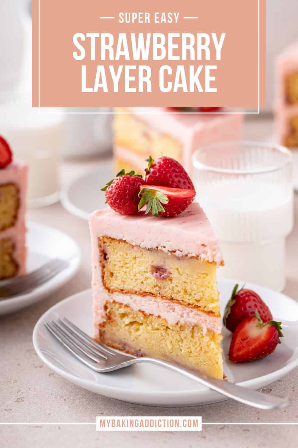 Strawberry Layer Cake - My Baking Addiction