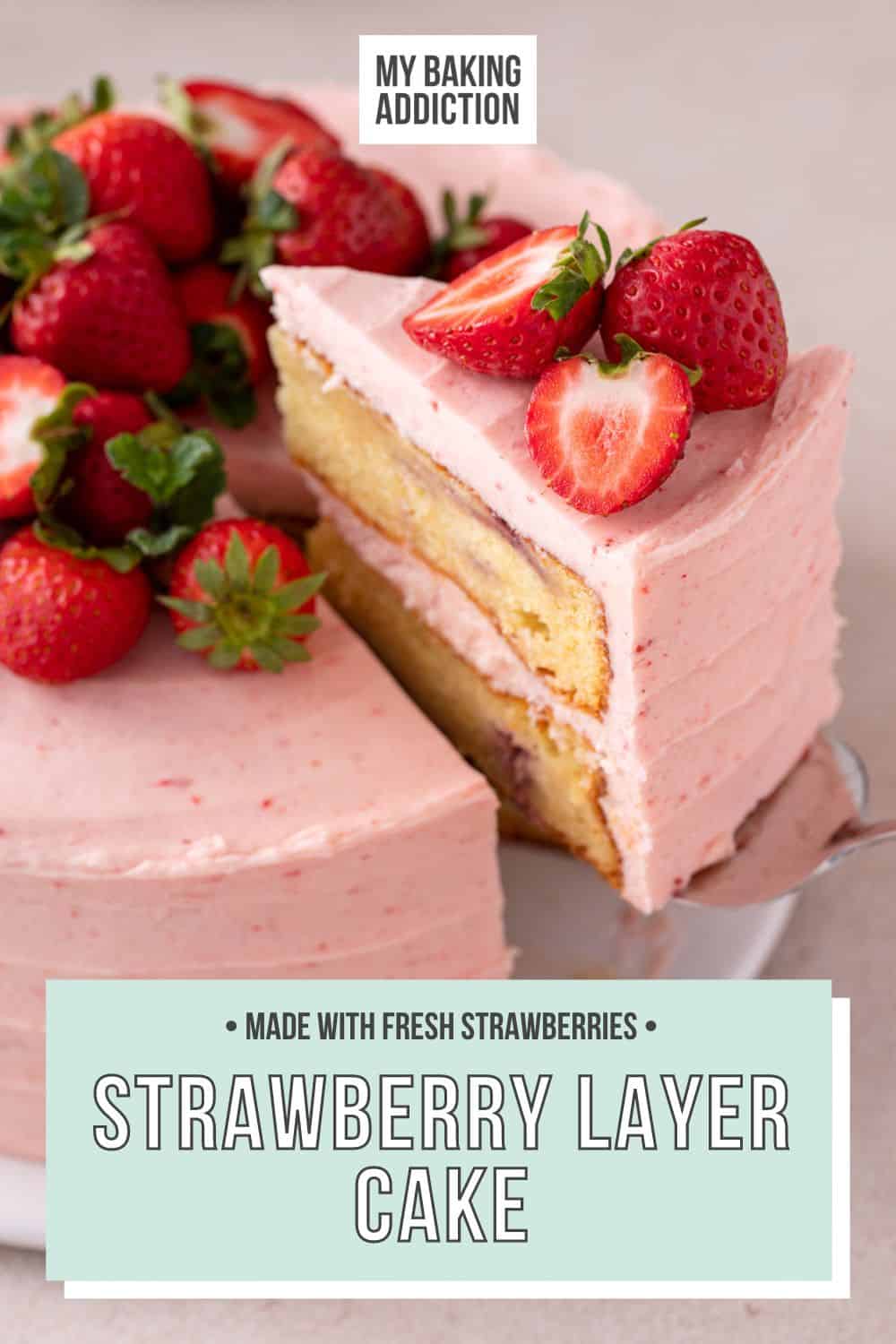 Strawberry Layer Cake - My Baking Addiction