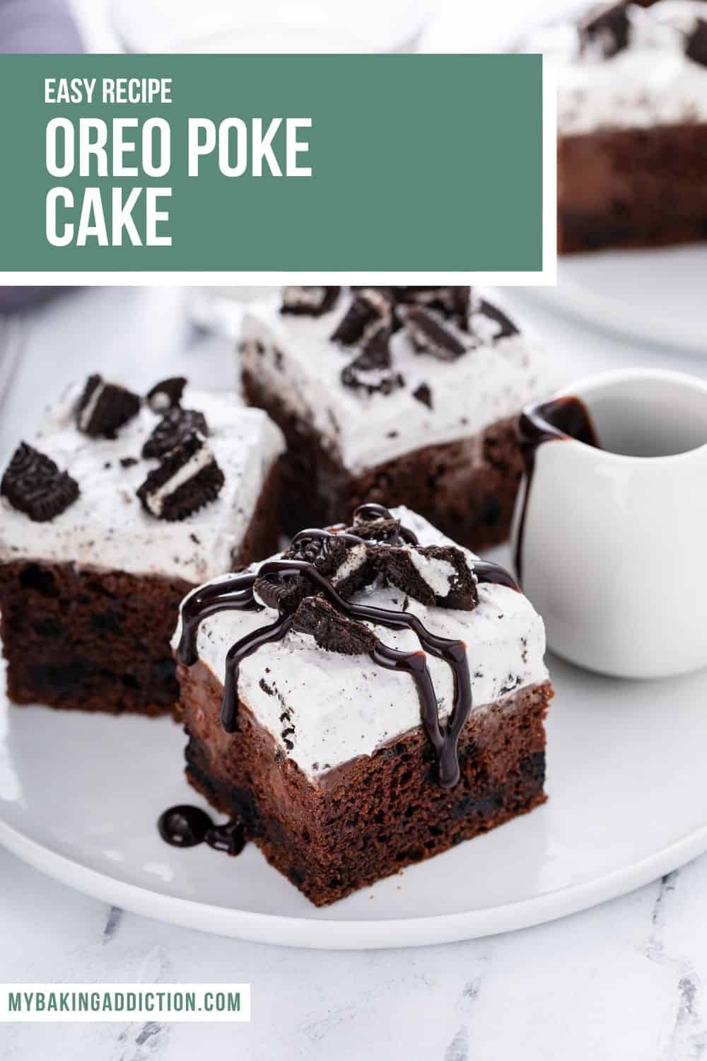 Oreo Poke Cake - My Baking Addiction