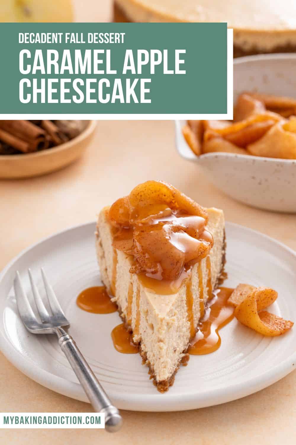 Caramel Apple Cheesecake - My Baking Addiction