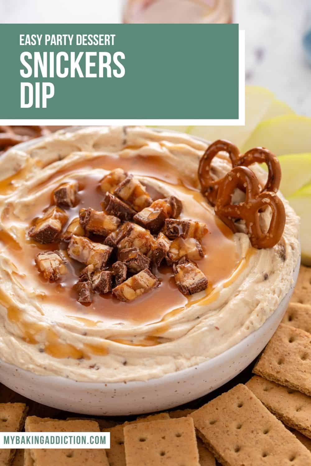 Snickers Dip (easy make-ahead dessert) - My Baking Addiction