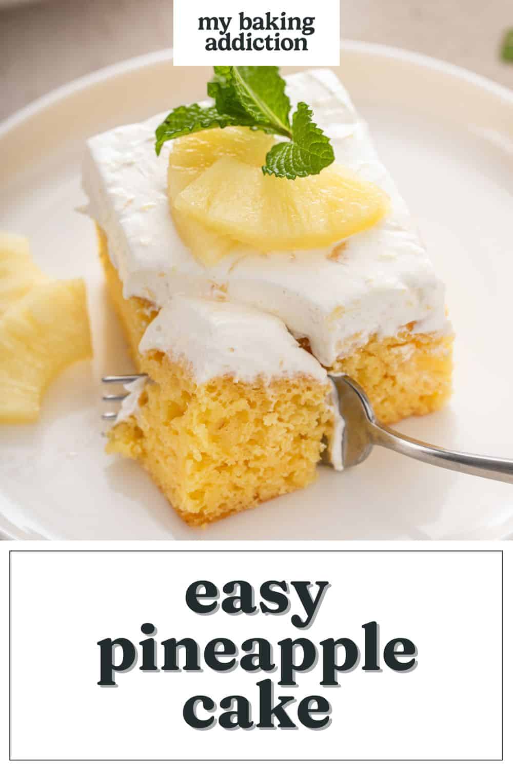 Easy Pineapple Cake - My Baking Addiction
