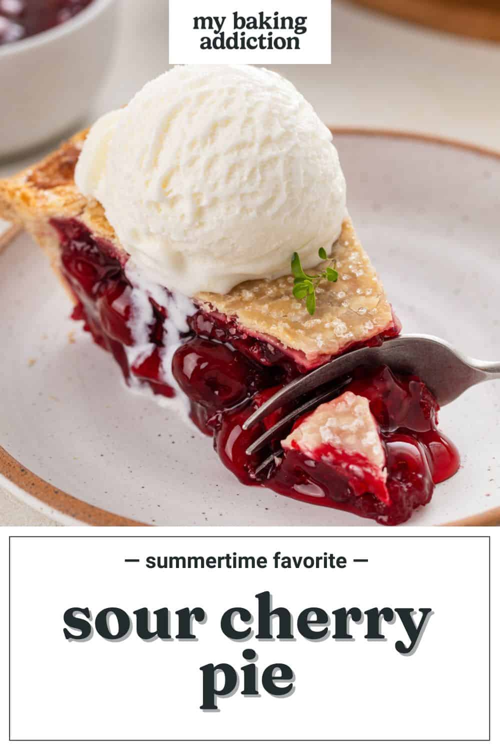 Sour Cherry Pie - My Baking Addiction