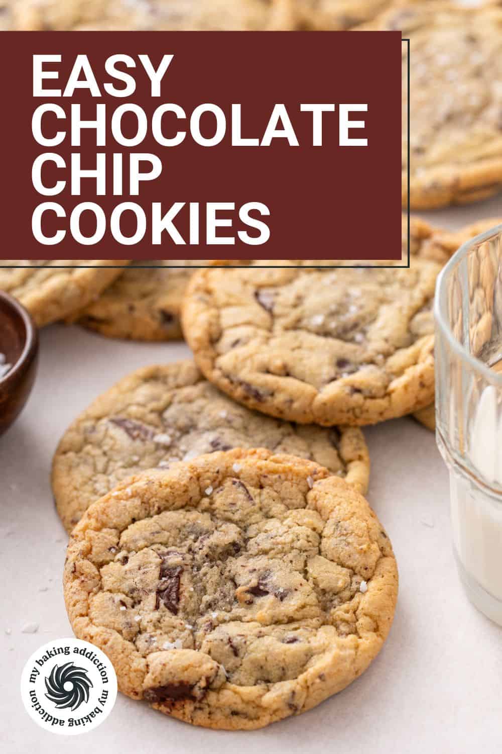 Easy Chocolate Chip Cookies - My Baking Addiction
