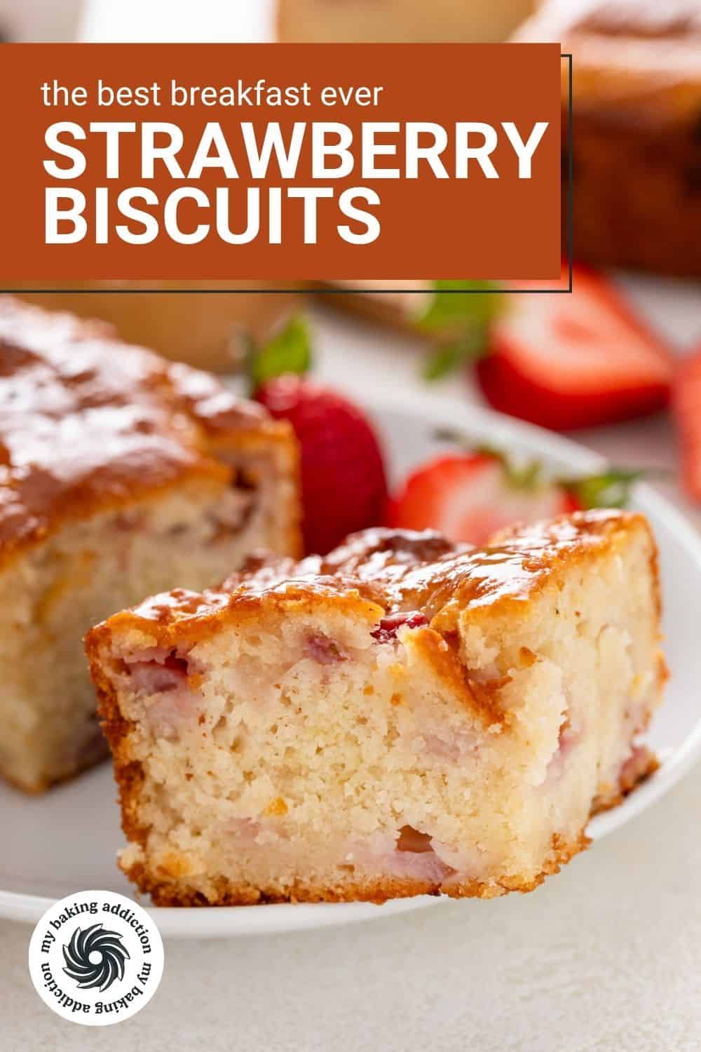 Strawberry Biscuits - My Baking Addiction