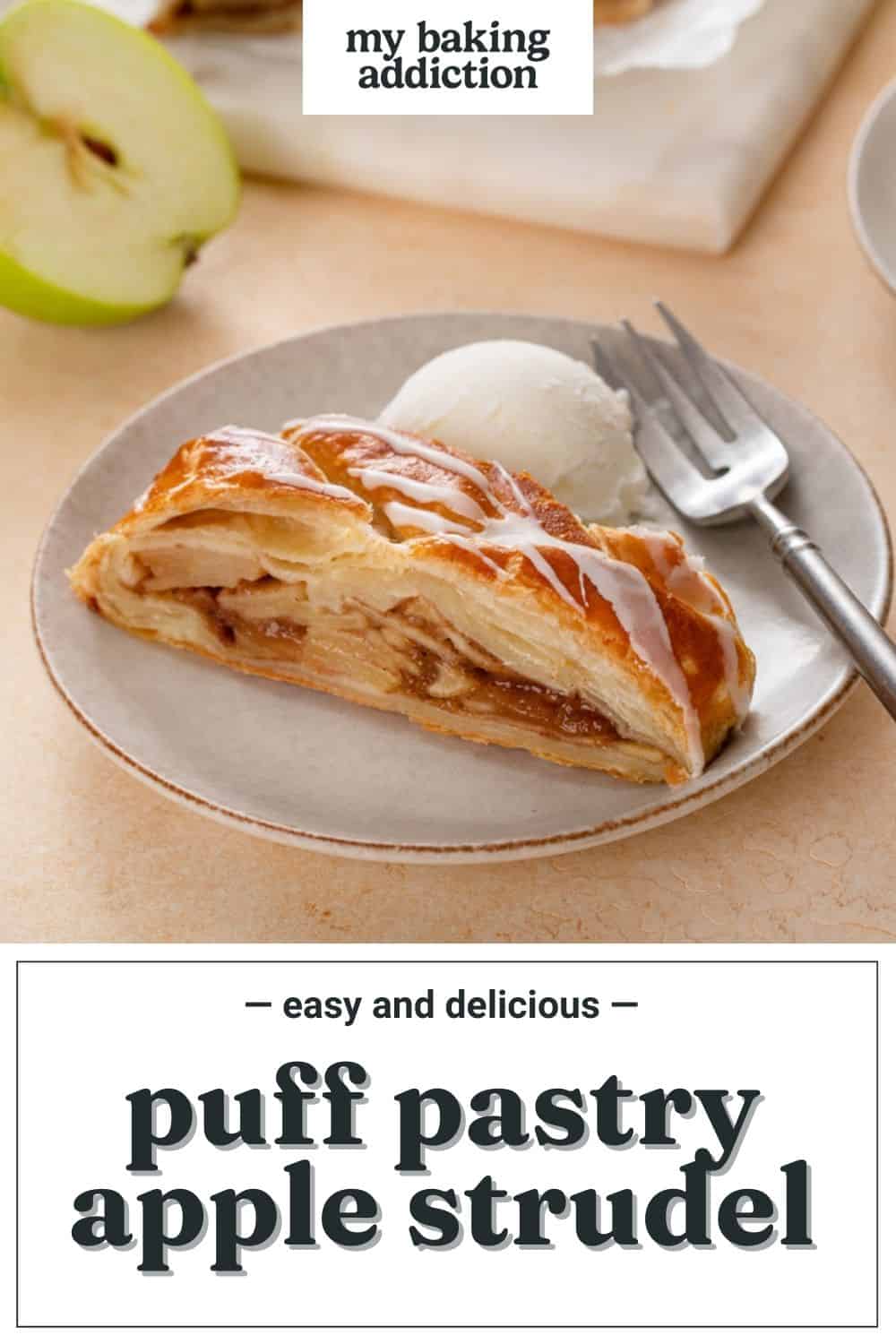 Puff Pastry Apple Strudel - My Baking Addiction